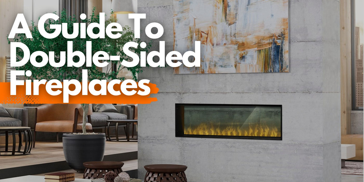 A Guide To Double-Sided Fireplaces